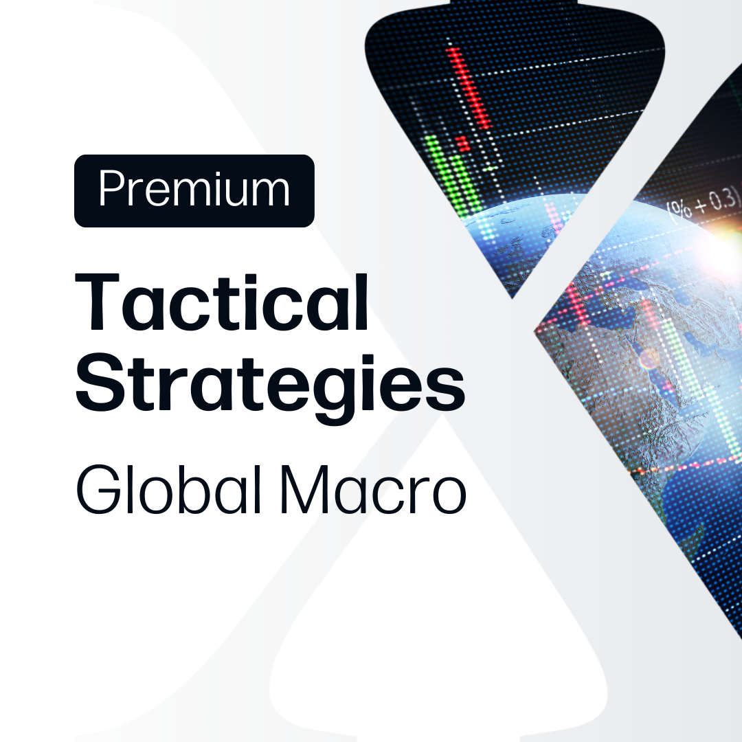 Tactical Strategies Premium: Global Macro - Market Reports Subscriptio